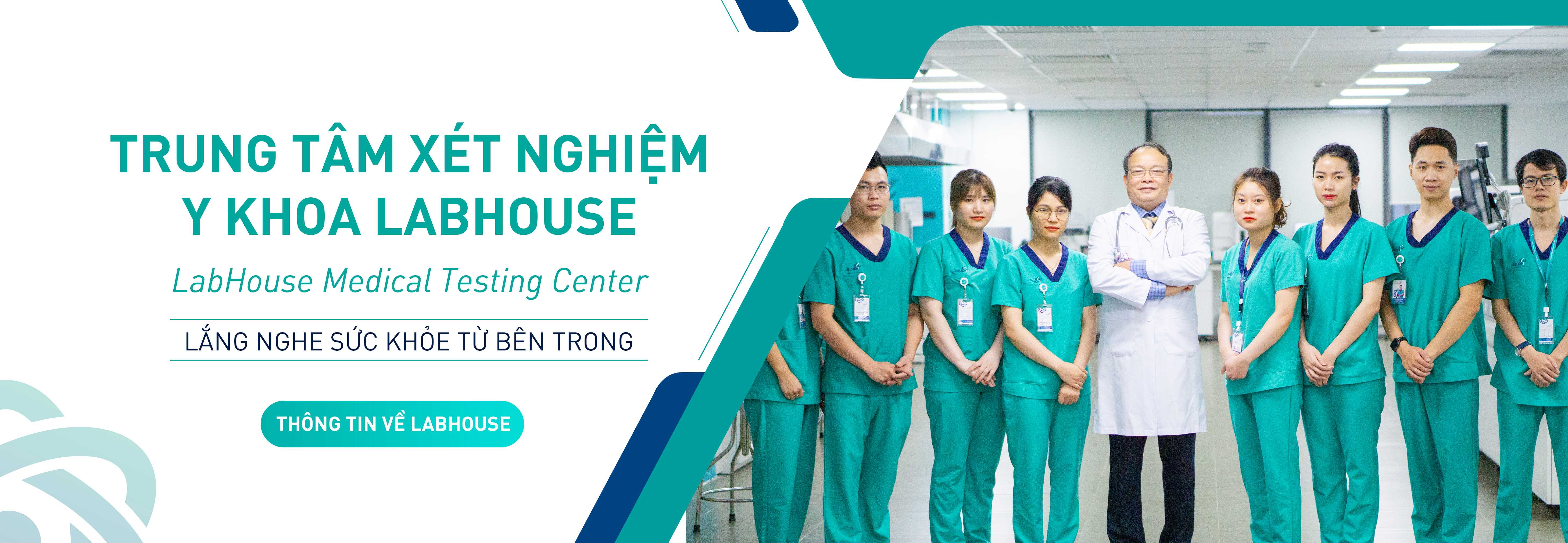 TRUNG TÂM XÉT NGHIỆM Y KHOA LABHOUSE